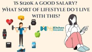 Unlock the Potential: Is $120k a Good Salary? Learn How to Supercharge ...